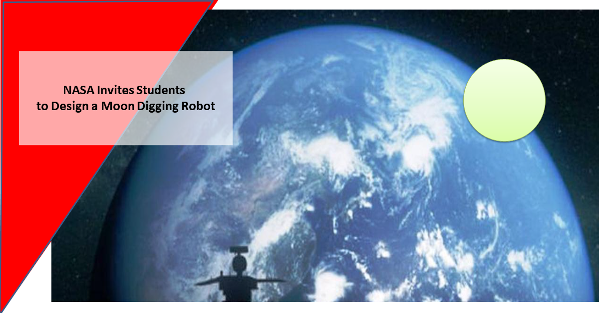 NASA Invites Students to Design a Moon Digging Robot | KratomBorneo.co.id